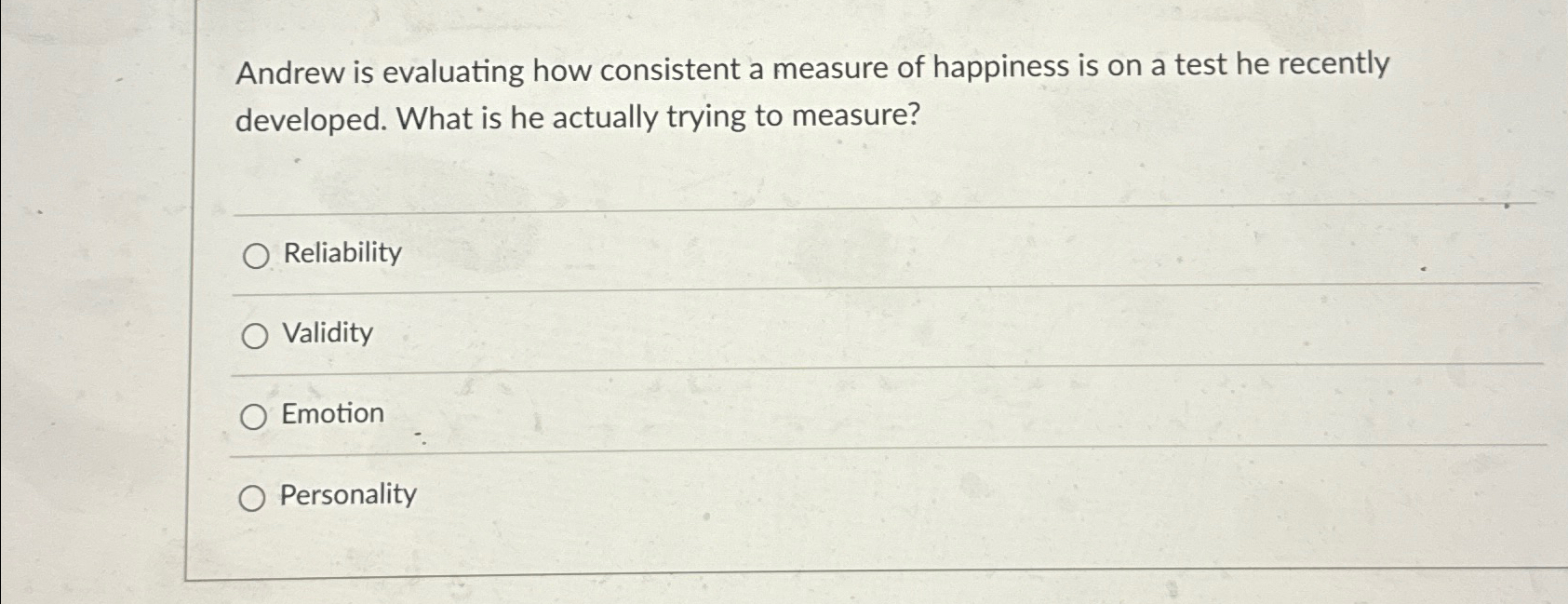 Solved Andrew is evaluating how consistent a measure of | Chegg.com