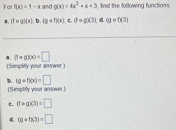 Solved For f(x)=1−x and g(x)=4x2+x+3, find the following | Chegg.com
