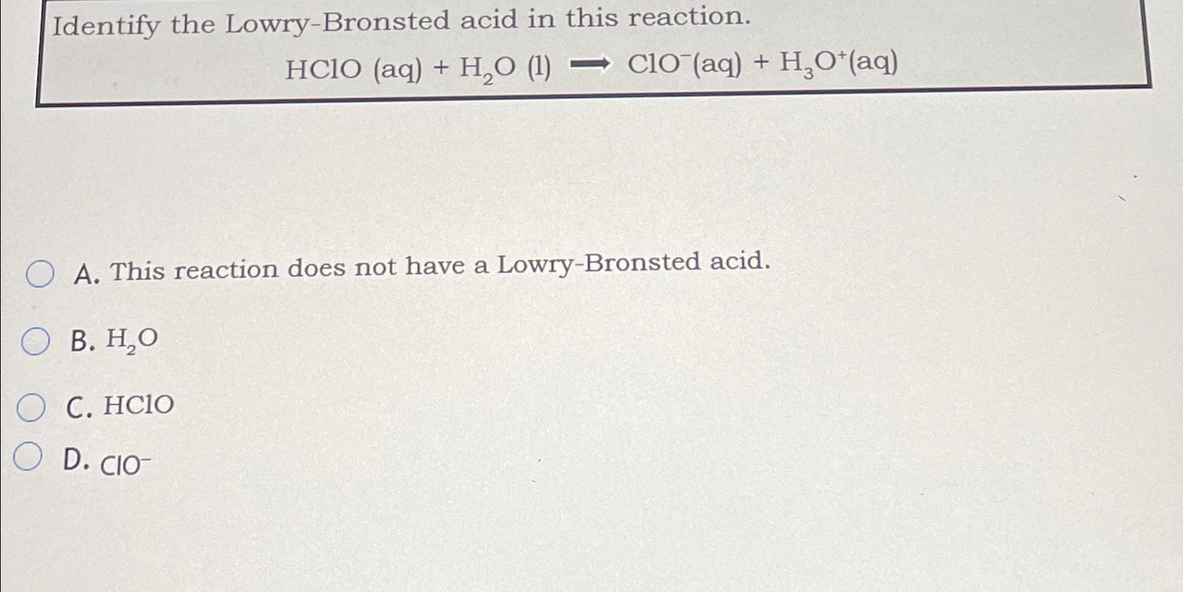 Solved Identify the Lowry-Bronsted acid in this | Chegg.com