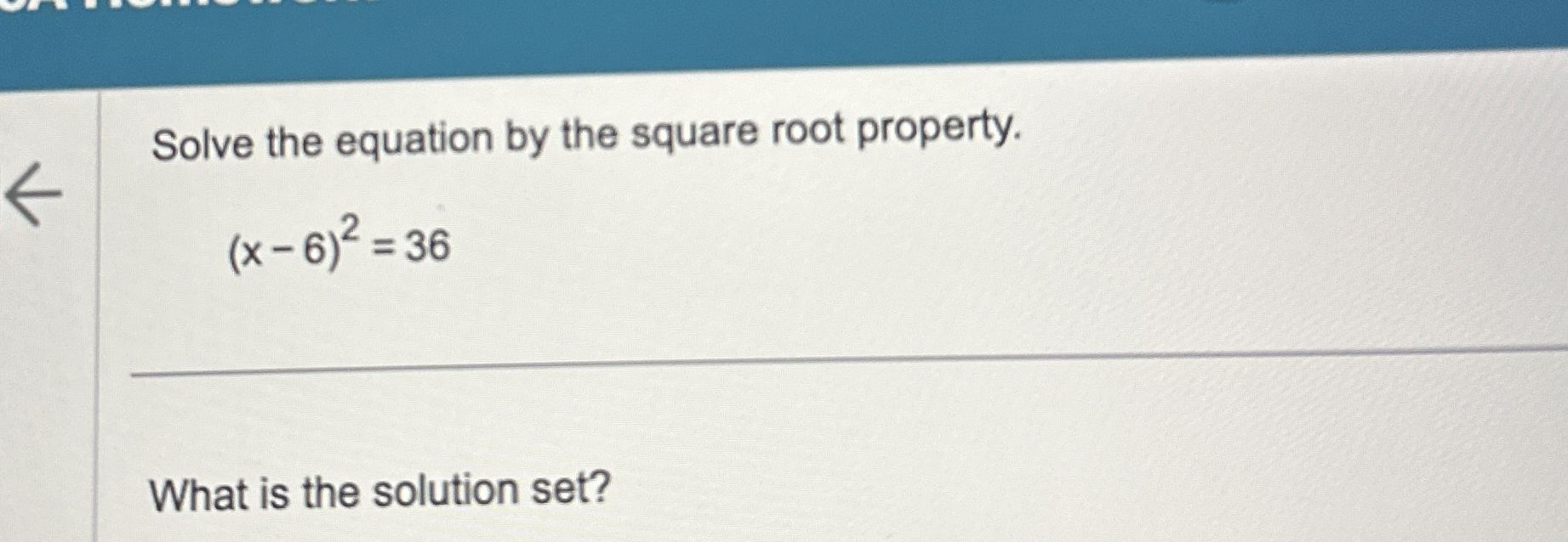 Solved Solve the equation by the square root | Chegg.com