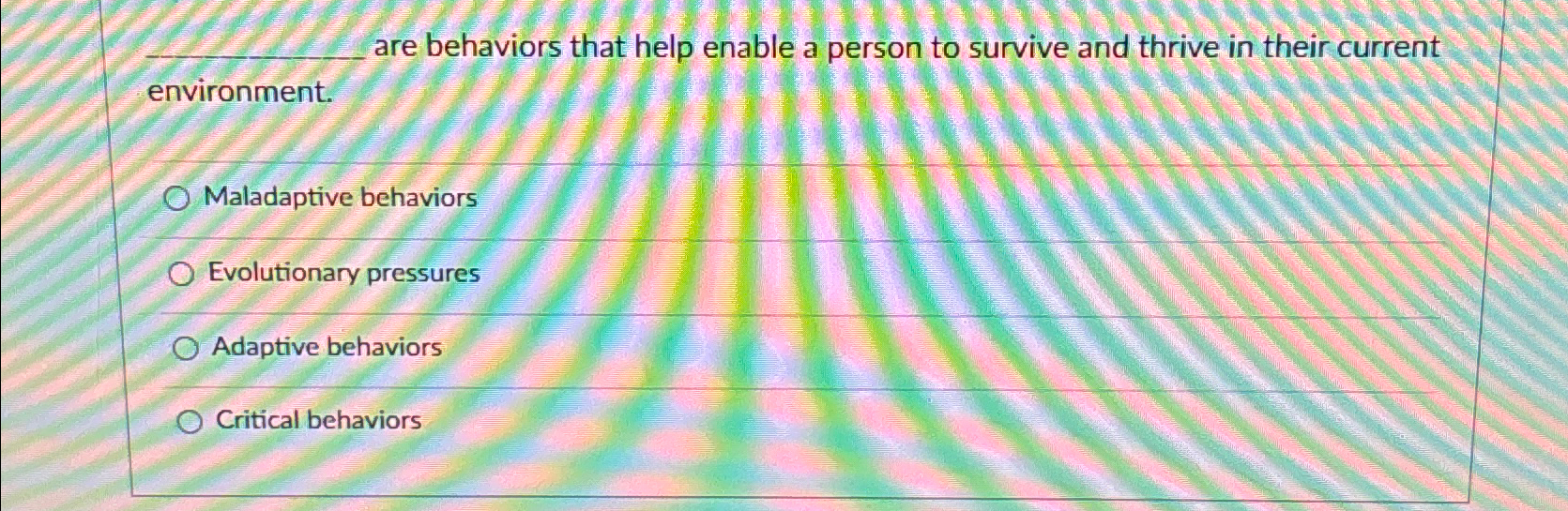 Solved are behaviors that help enable a person to survive | Chegg.com