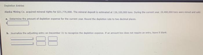 Solved Depletion Entries Alaska Mining Co, acquired mineral | Chegg.com