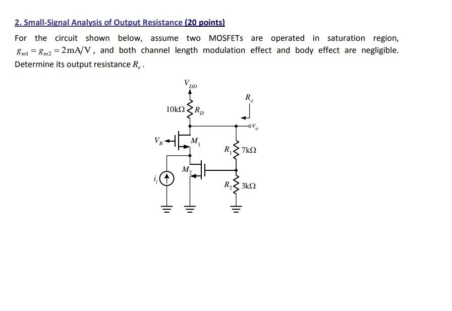 Solved 2. Small-Signal Analysis of Output Resistance ( 20 | Chegg.com