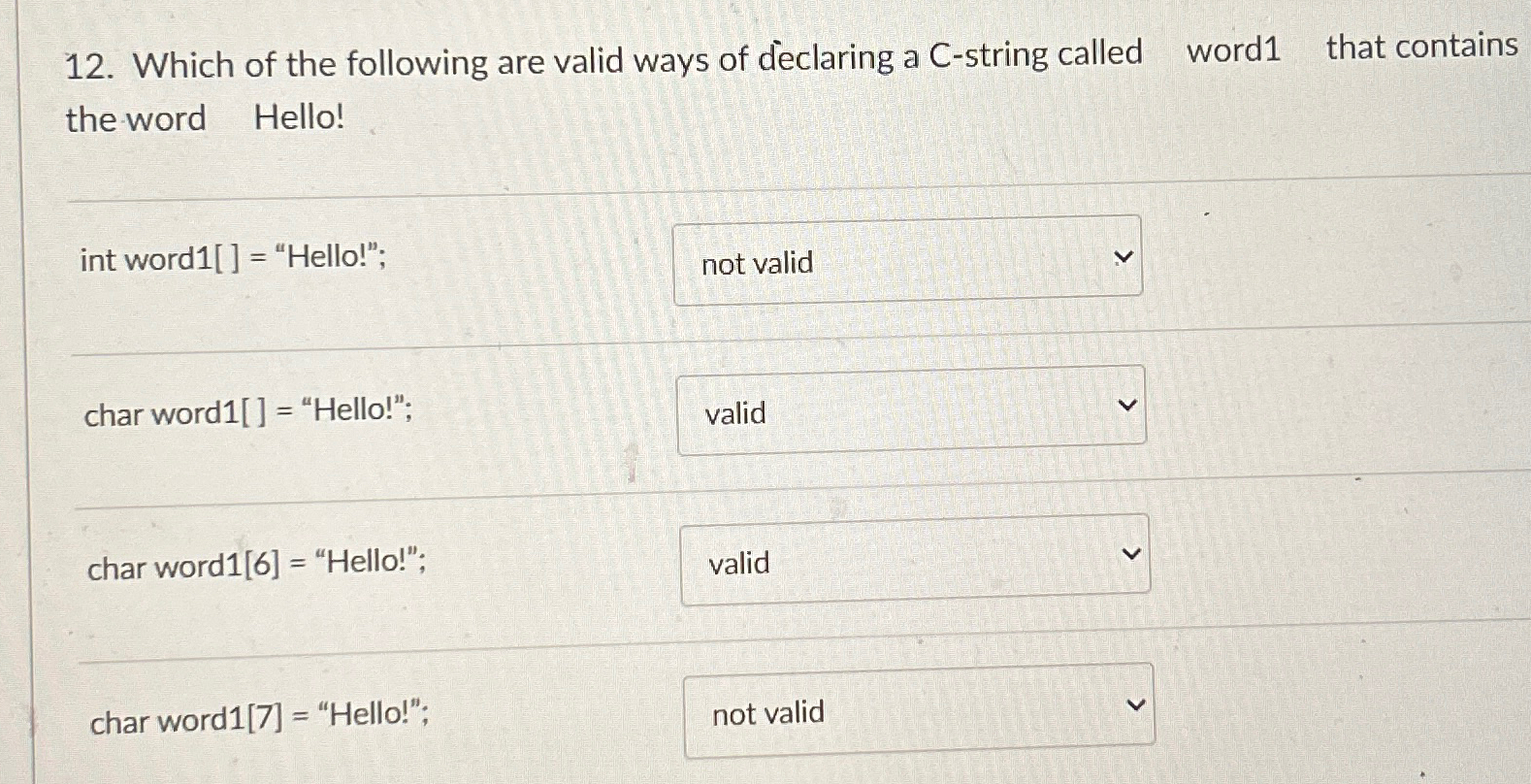 Solved Which of the following are valid ways of declaring a | Chegg.com