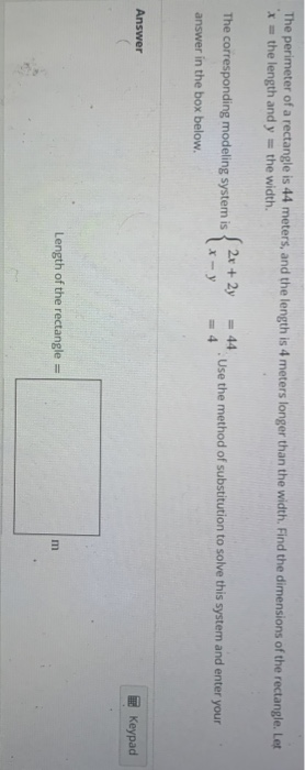 Solved The perimeter of a rectangle is 44 meters, and the | Chegg.com