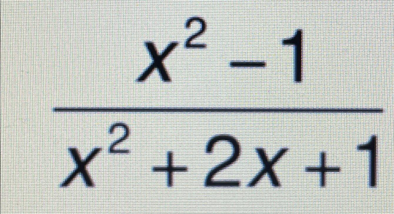 Solved x2-1x2+2x+1 Simplfy | Chegg.com Solved x2-1x2+2x+1 Simplfy | Chegg.com