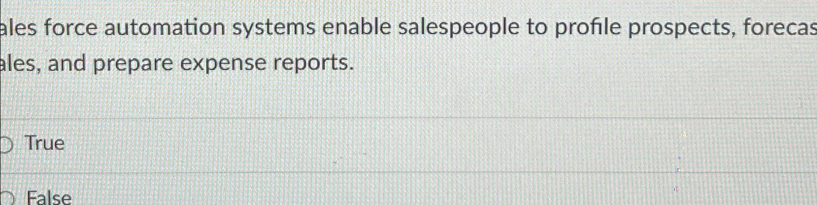 Solved ales force automation systems enable salespeople to | Chegg.com