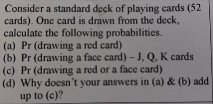 Solved Consider a standard deck of playing cards (52 cards). | Chegg.com