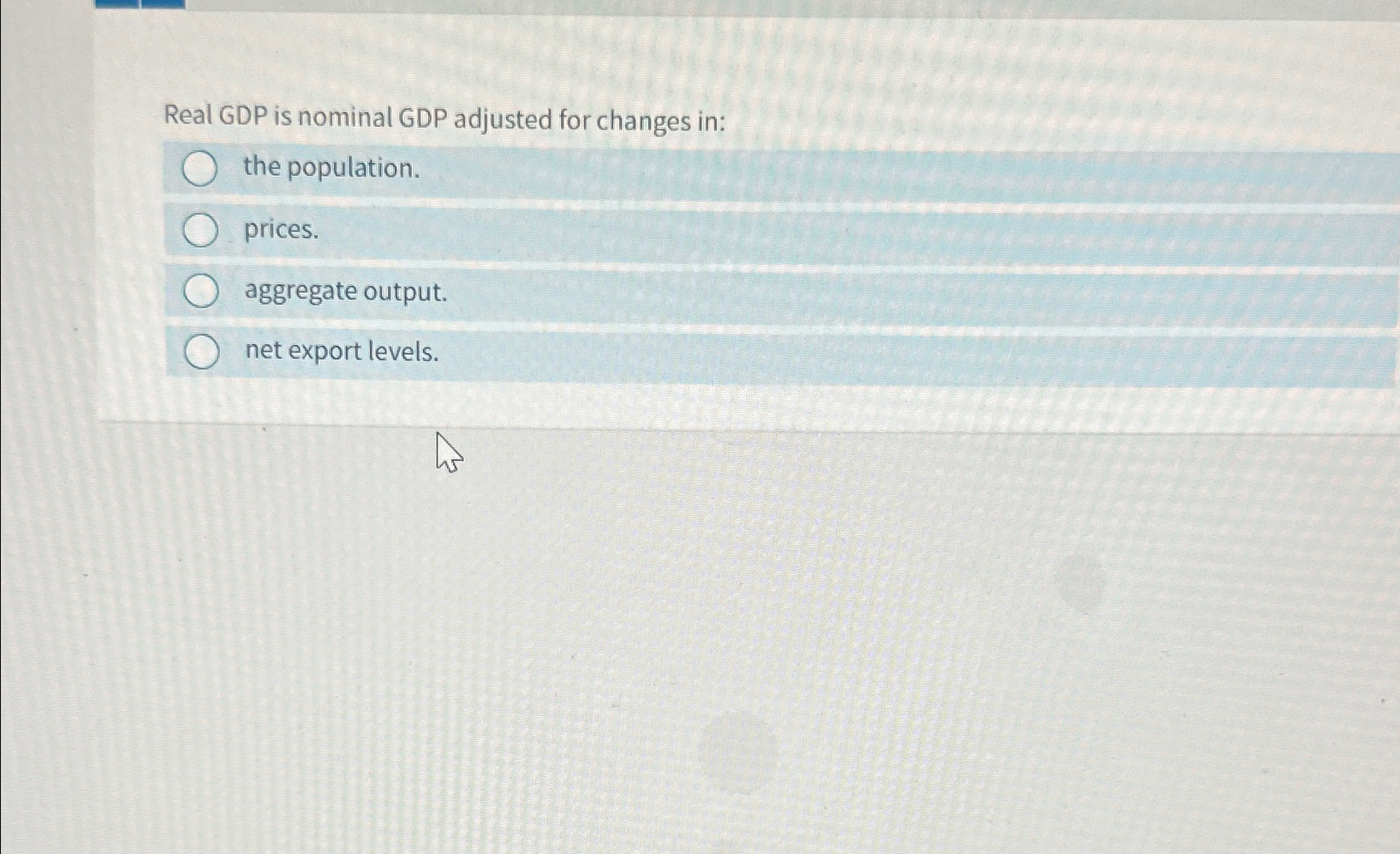 Solved Real GDP is nominal GDP adjusted for changes in: the | Chegg.com