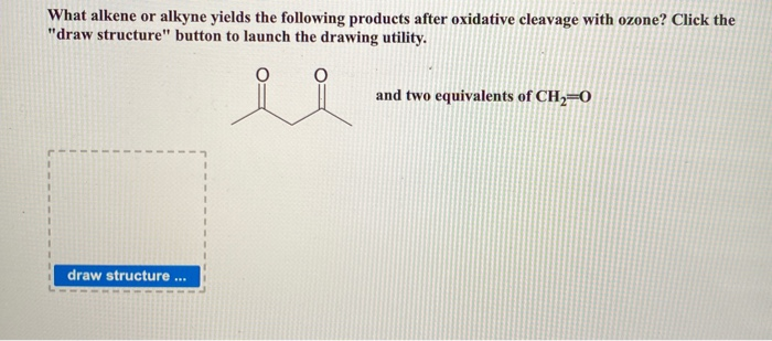 Solved What alkene or alkyne yields the following products | Chegg.com