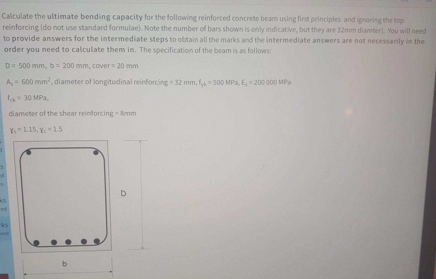 Solved Calculate the ultimate bending capacity for the | Chegg.com