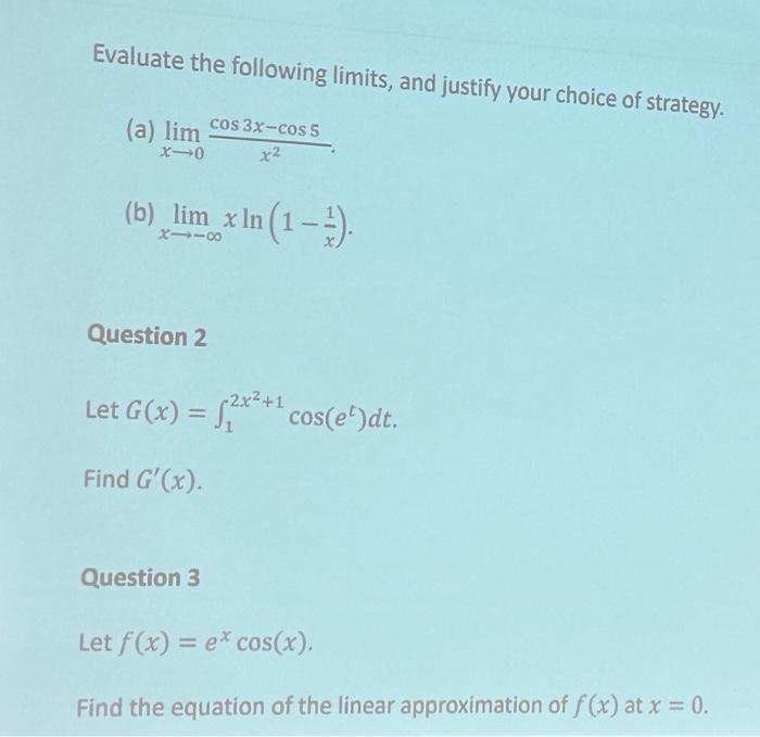 Solved Evaluate the following limits, and justify your | Chegg.com