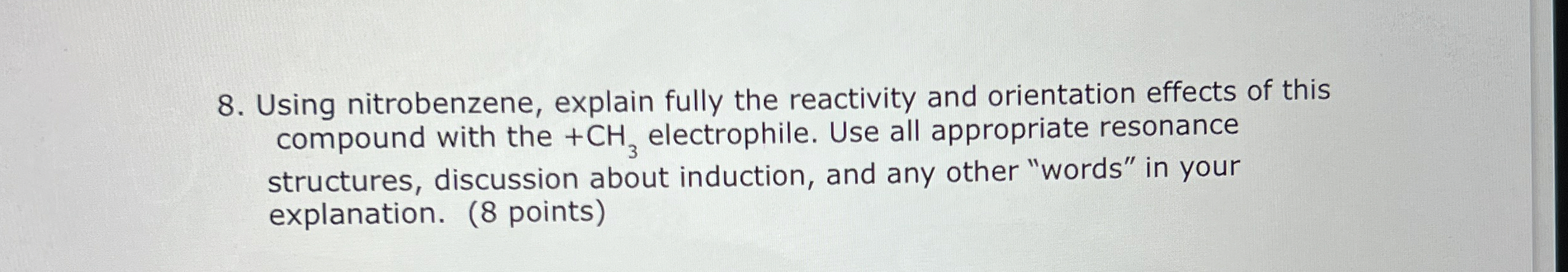 Solved Using nitrobenzene, explain fully the reactivity and | Chegg.com