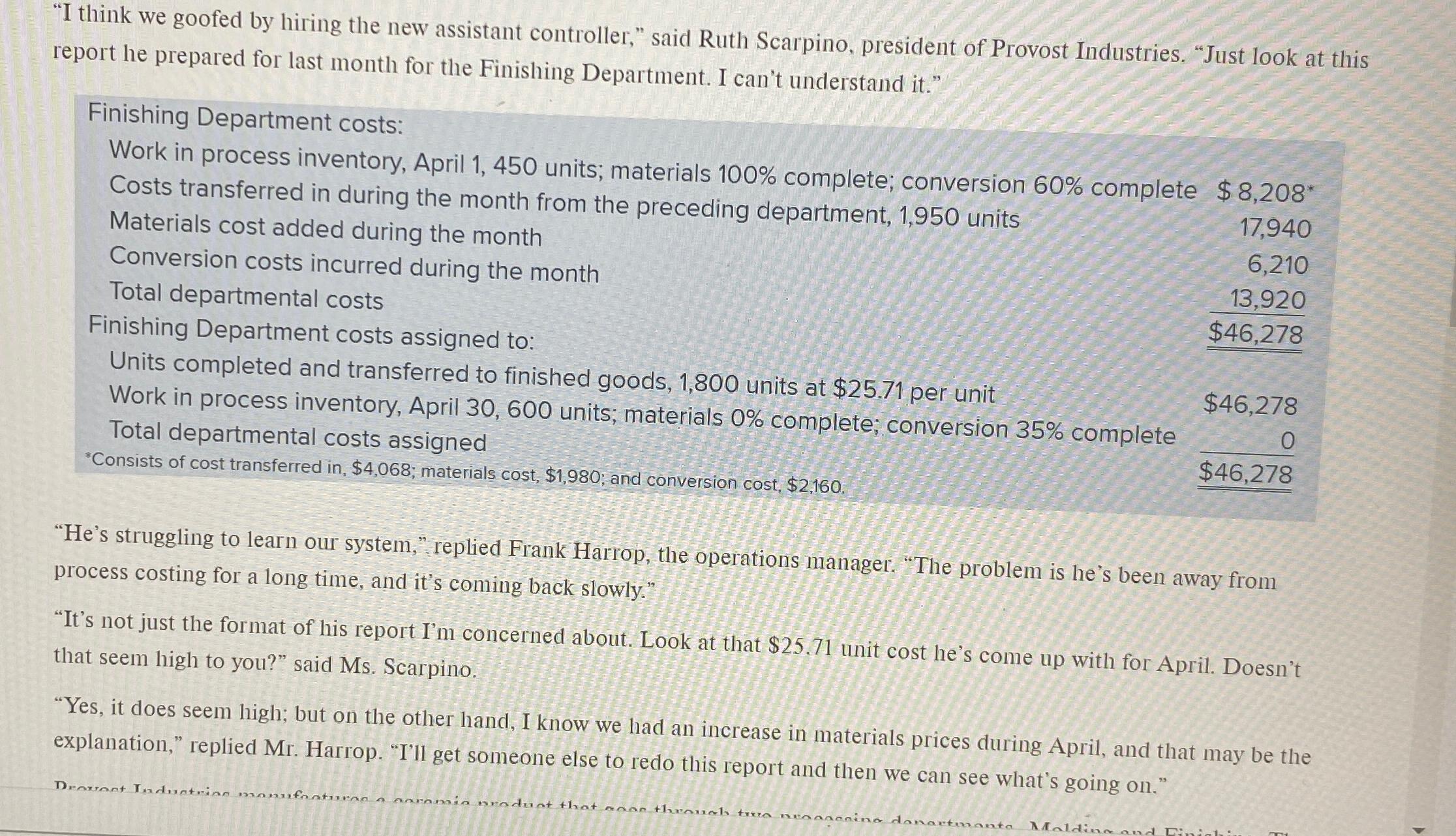 Solved "I think we goofed by hiring the new assistant | Chegg.com