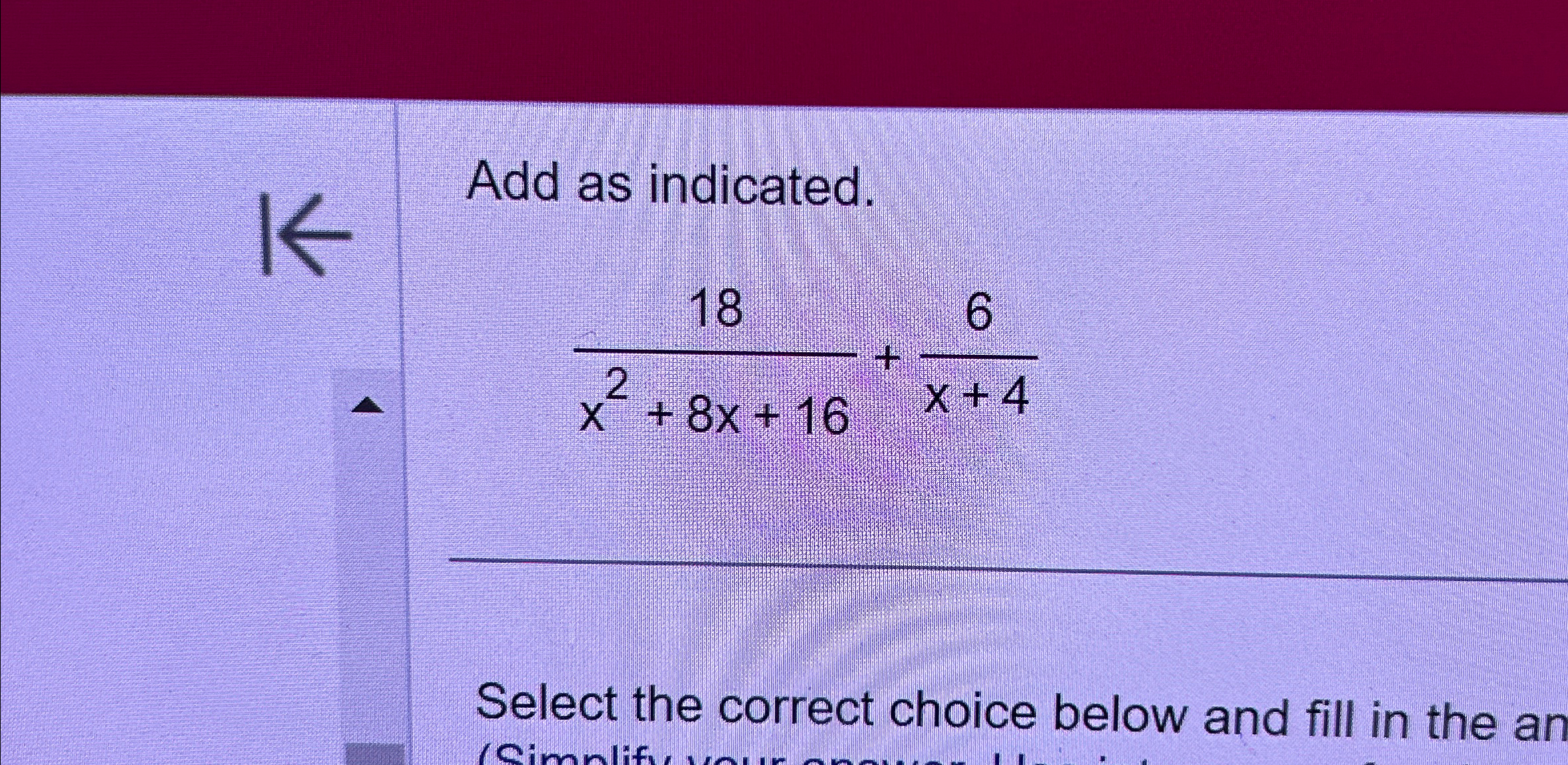 Solved Add as indicated.18x2+8x+16+6x+4Select the correct | Chegg.com