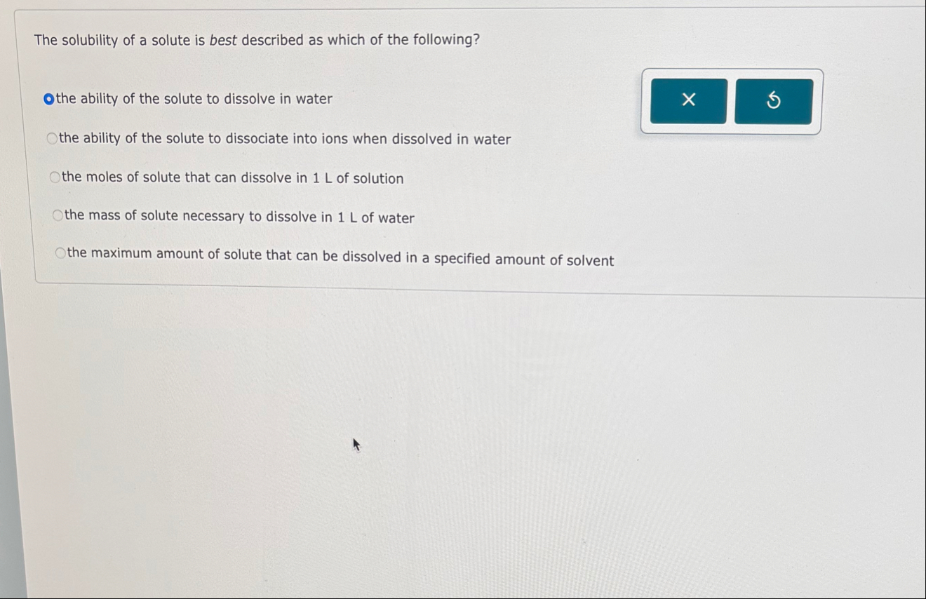 Solved The solubility of a solute is best described as which | Chegg.com