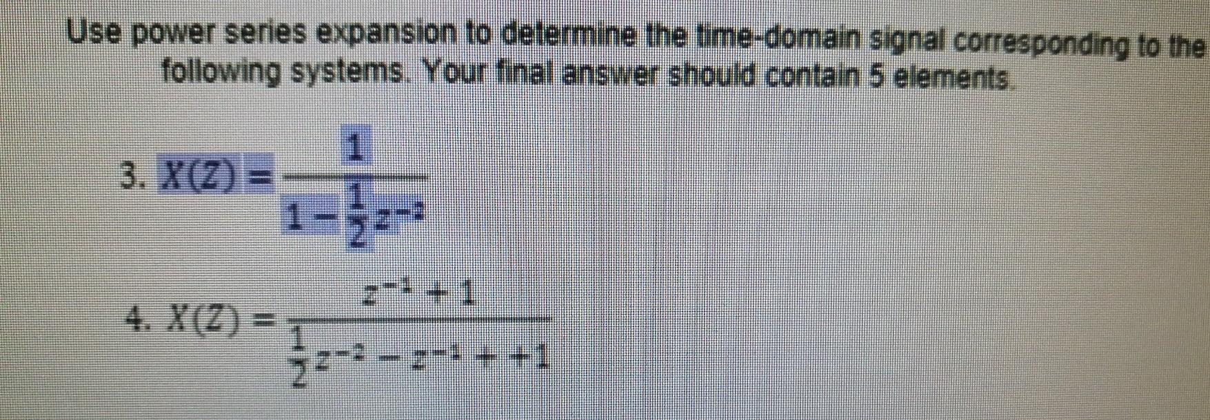 Solved Use power series expansion to determine the | Chegg.com