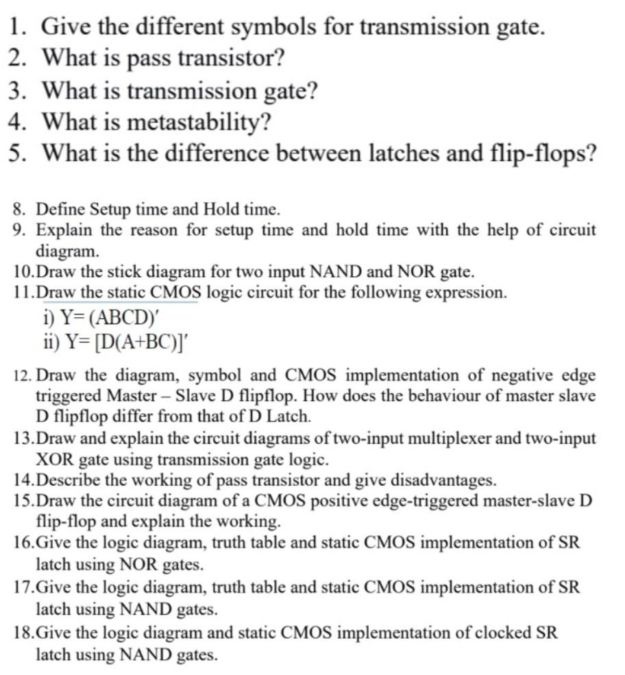 Solved 1. Give the different symbols for transmission gate. | Chegg.com