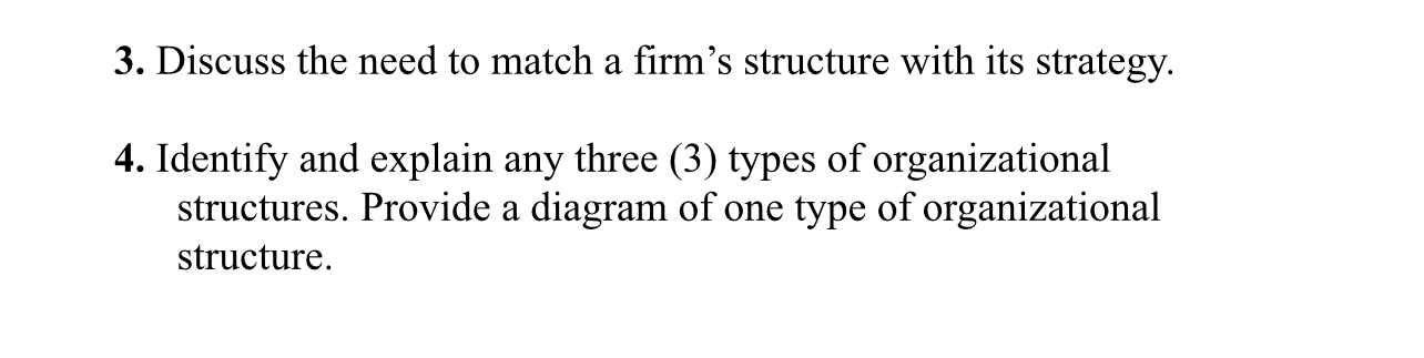 Solved Discuss the need to match a firm's structure with its | Chegg.com