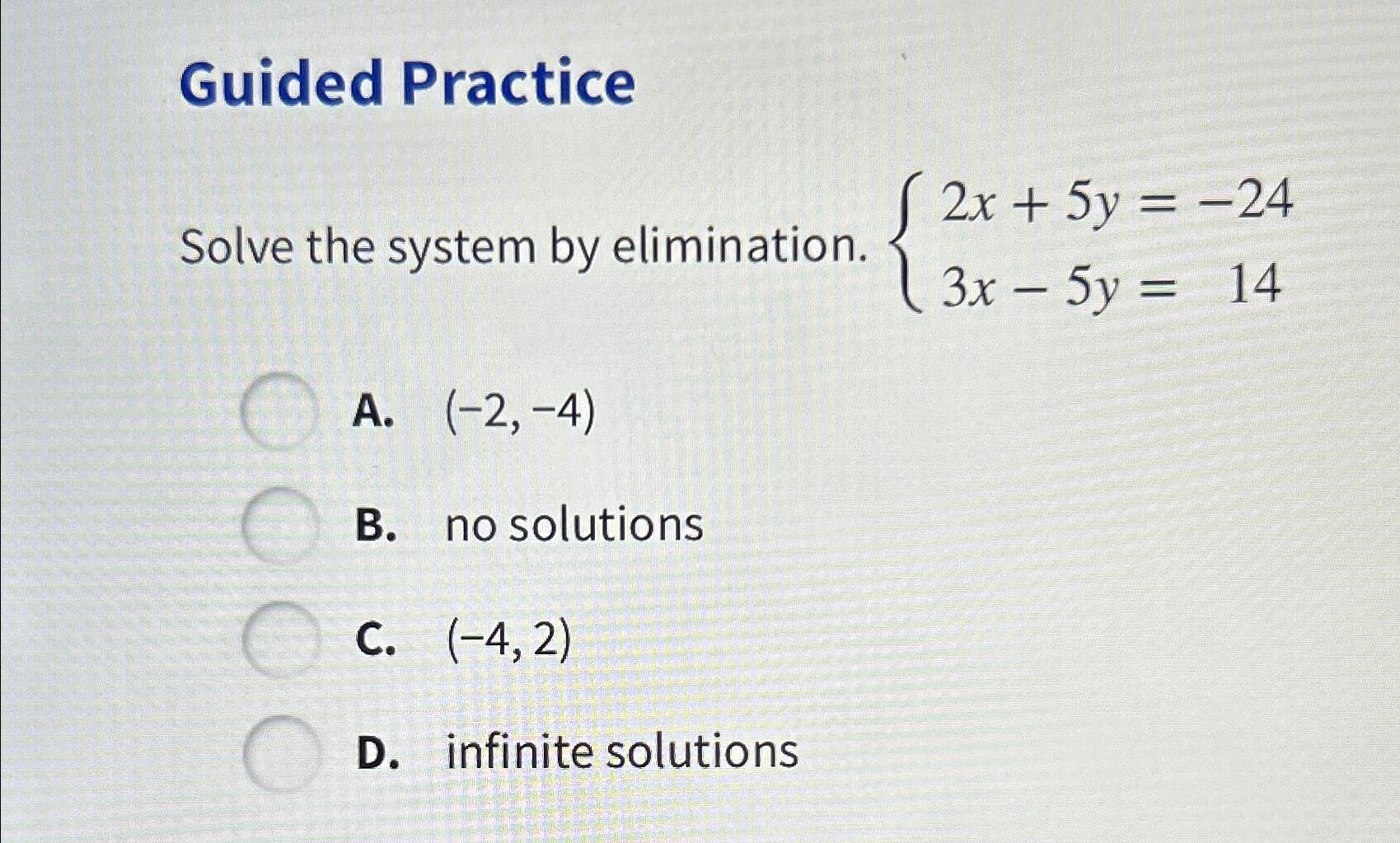 Solved Guided PracticeSolve the system by elimination. | Chegg.com