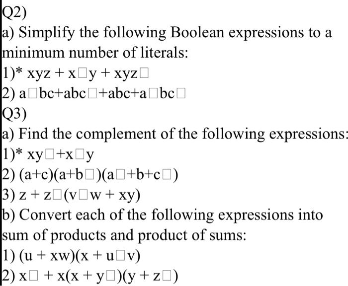 Solved Q2) a) Simplify the following Boolean expressions | Chegg.com