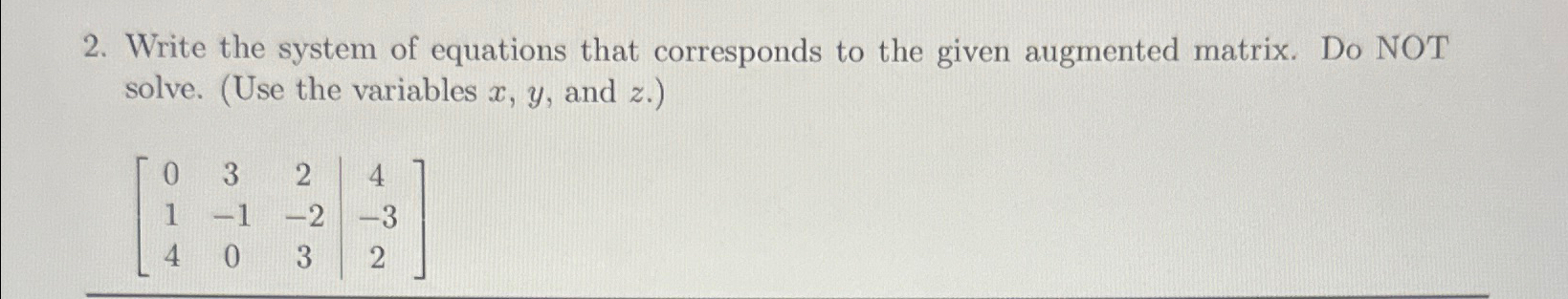 Solved Write the system of equations that corresponds to the | Chegg.com