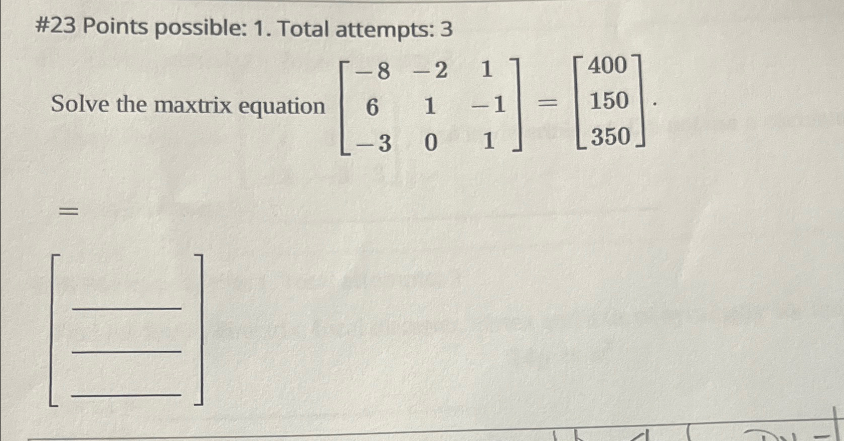 Solved #23 ﻿Points possible: 1. ﻿Total attempts: 3Solve the | Chegg.com
