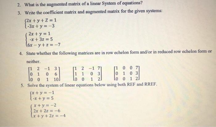 Solved 2. What is the augmented matrix of a linear System of | Chegg.com