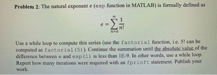 Solved Problem 2: The natural exponent e (exp function in | Chegg.com
