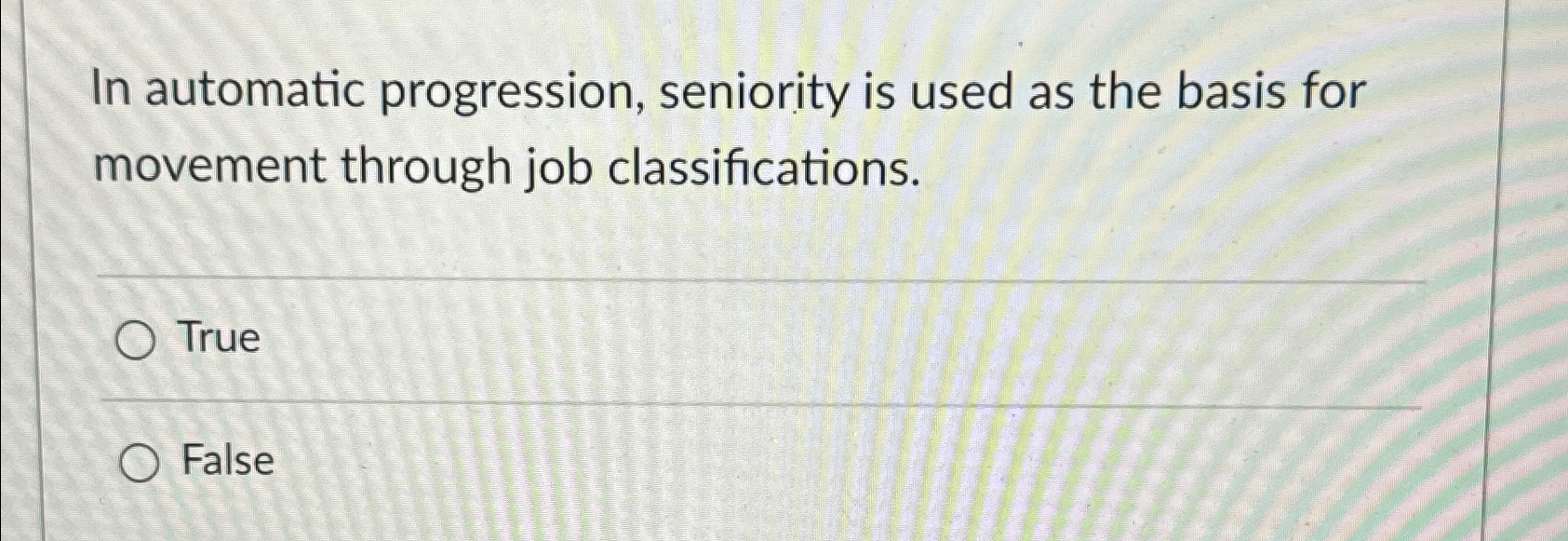 Solved In automatic progression, seniority is used as the | Chegg.com
