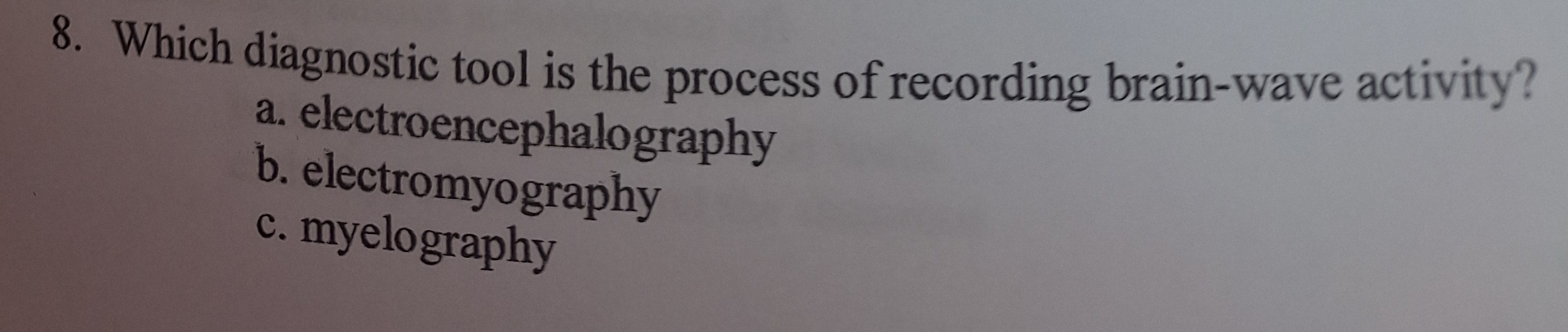 Solved Which diagnostic tool is the process of recording | Chegg.com