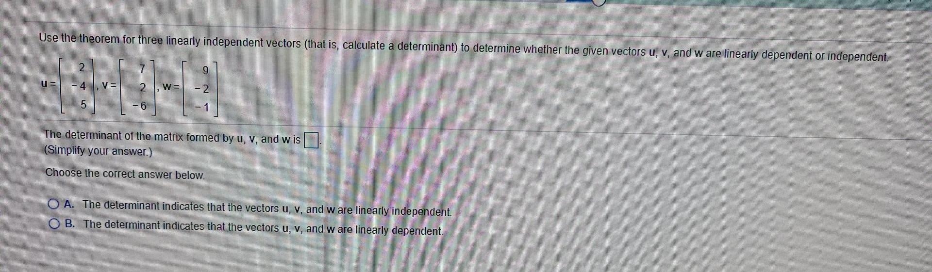 Solved Use the theorem for three linearly independent | Chegg.com