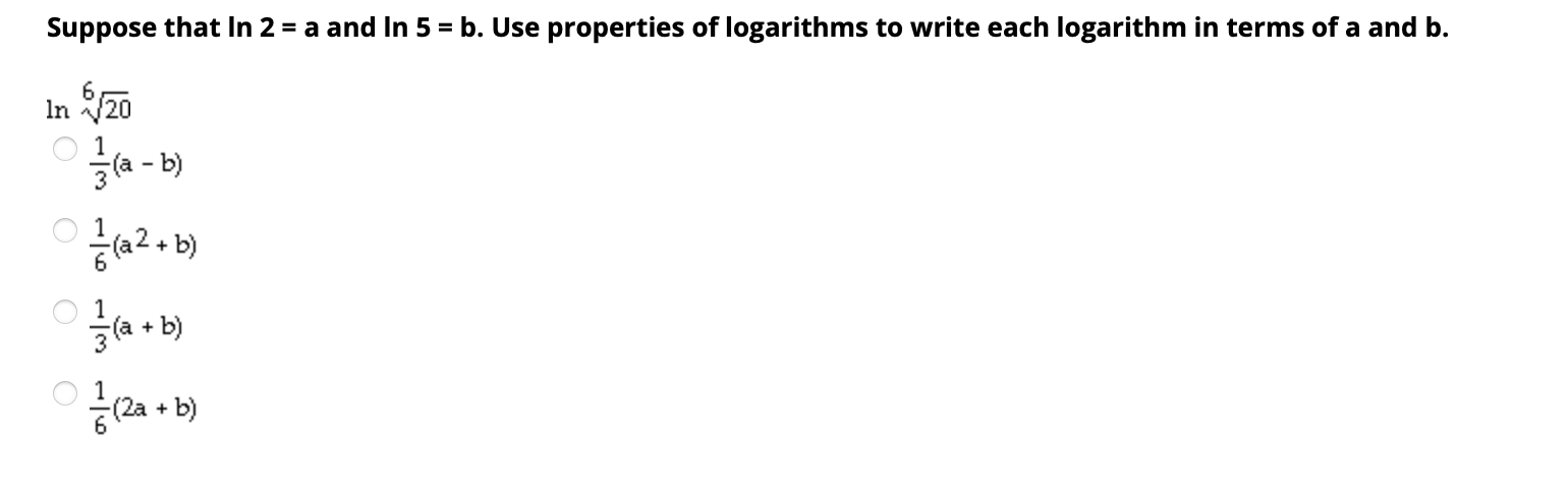 Solved Suppose that ln2=a and ln5=b. ﻿Use properties of | Chegg.com