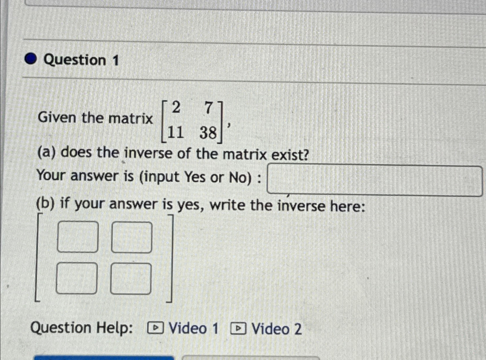 Question 1Given the matrix [271138],(a) ﻿does the | Chegg.com