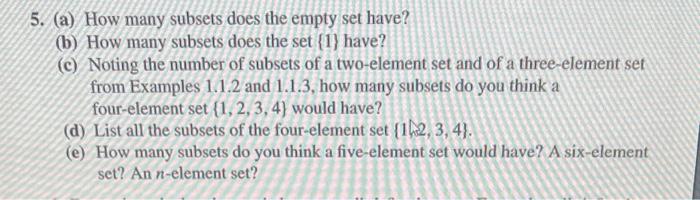 Solved 5. (a) How many subsets does the empty set have? (b) | Chegg.com