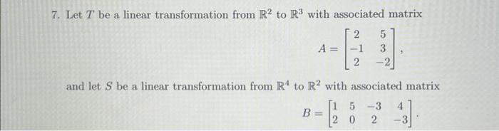 Solved 7. Let T be a linear transformation from R2 to R3 | Chegg.com