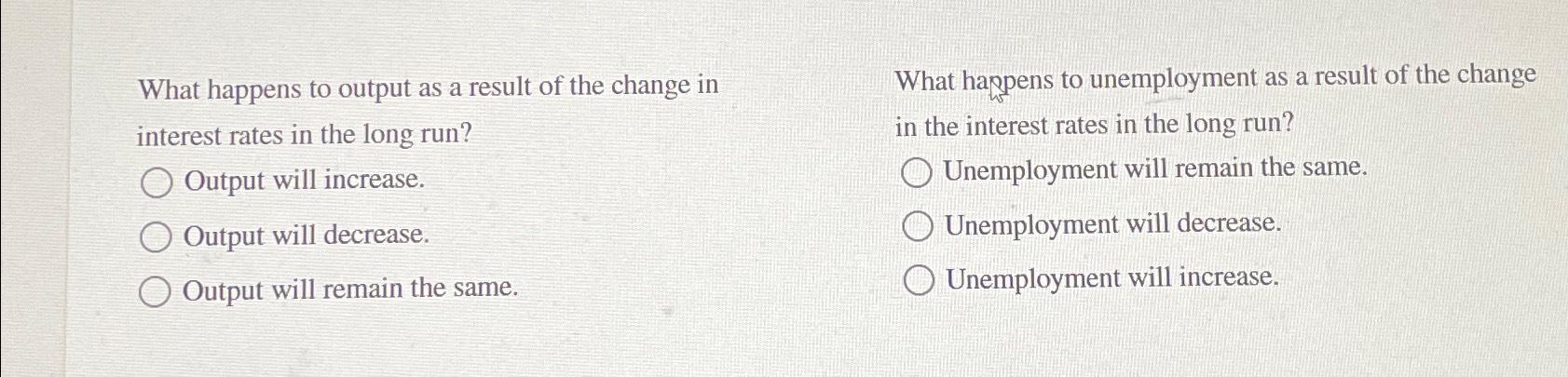 Solved What happens to output as a result of the change in | Chegg.com