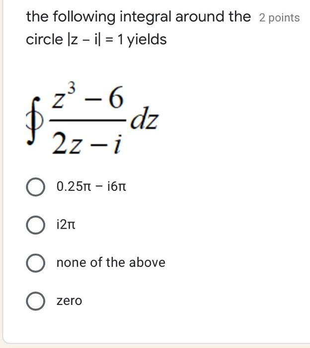 Solved 1. The following integral around the unit circle | Chegg.com