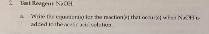 Solved Test Reagent: NaOH a. Write the equation(s) for the | Chegg.com