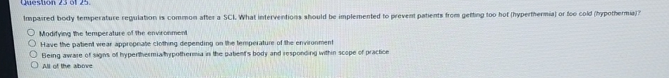 Solved Impaired body temperature regulation is common after | Chegg.com