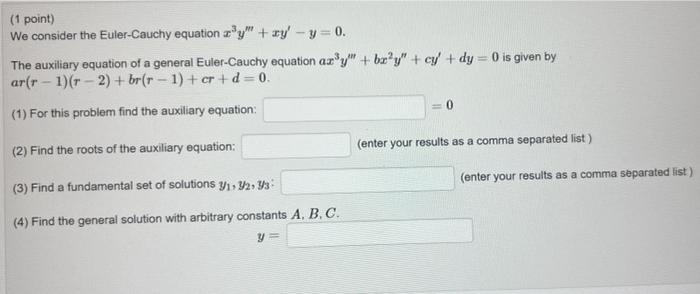 Solved (1 point) We consider the Euler-Cauchy equation ry" + | Chegg.com