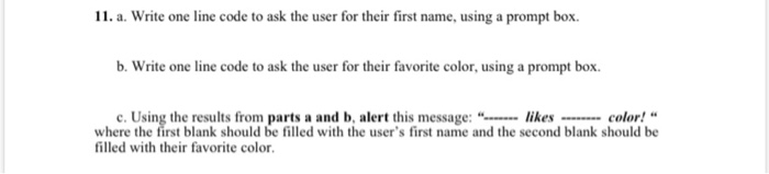11. a. Write one line code to ask the user for their | Chegg.com