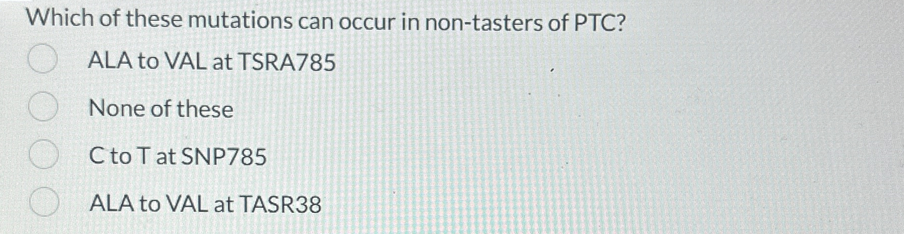 Solved Which of these mutations can occur in non-tasters of | Chegg.com