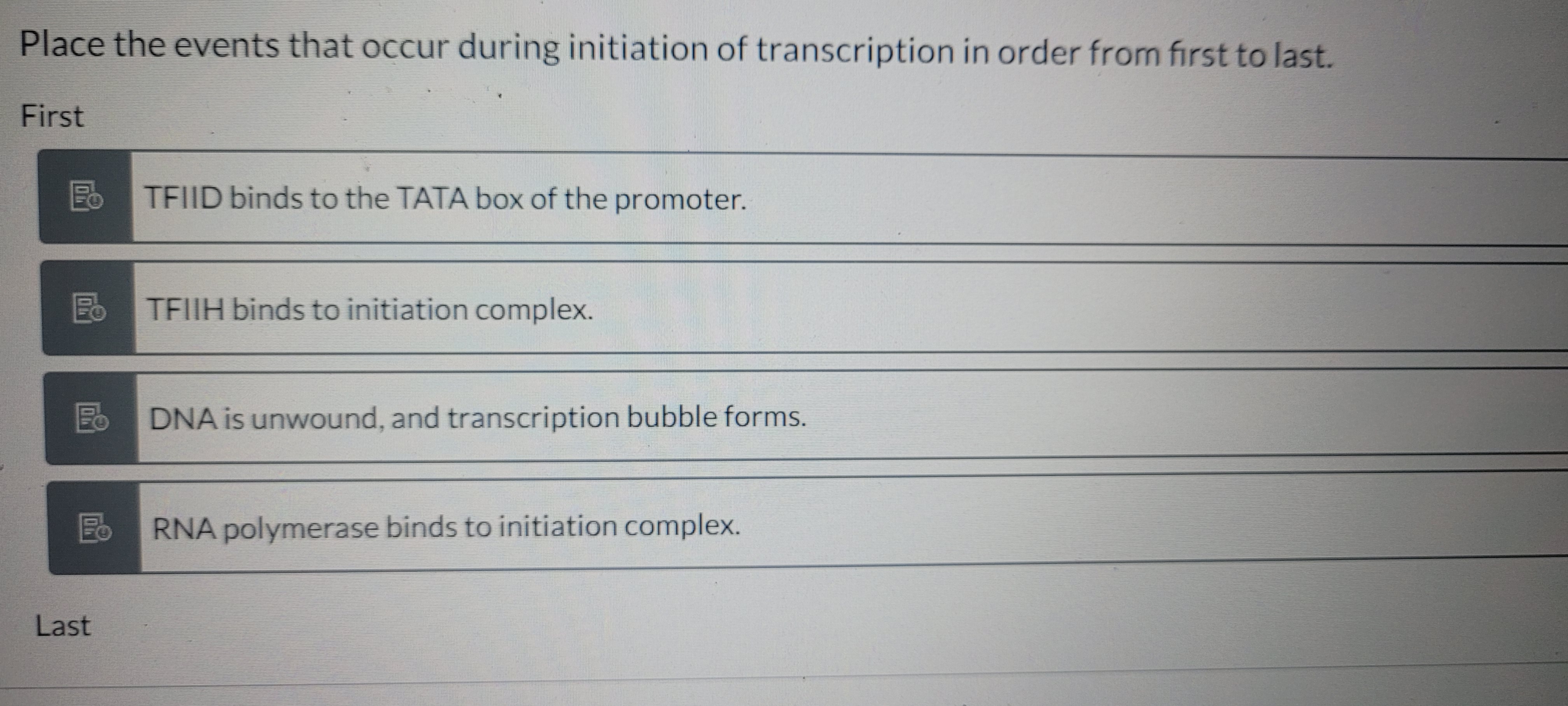 Solved Place the events that occur during initiation of | Chegg.com