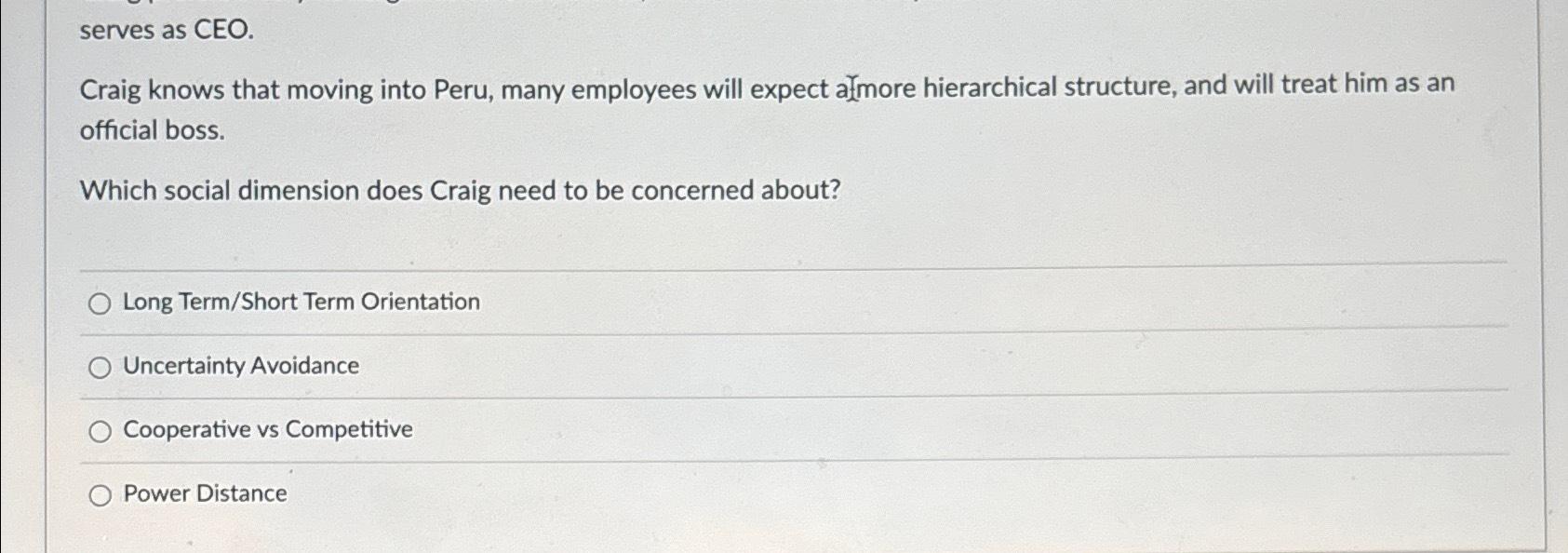 Solved serves as CEO.Craig knows that moving into Peru, many | Chegg.com