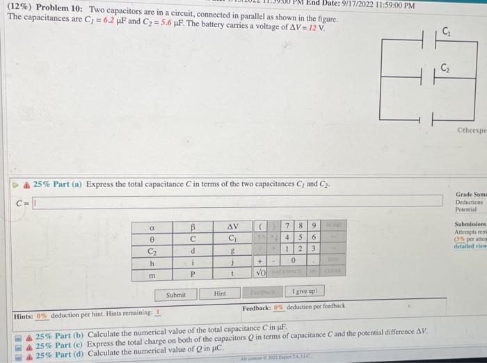 Solved (12\%) Problem 10: Two capacitors are in a circuit, | Chegg.com