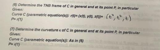 Solved (5) Determine the TNB frame of C in general and at | Chegg.com