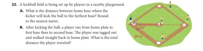 Solved 22. A kickball field is being set up by players in a | Chegg.com