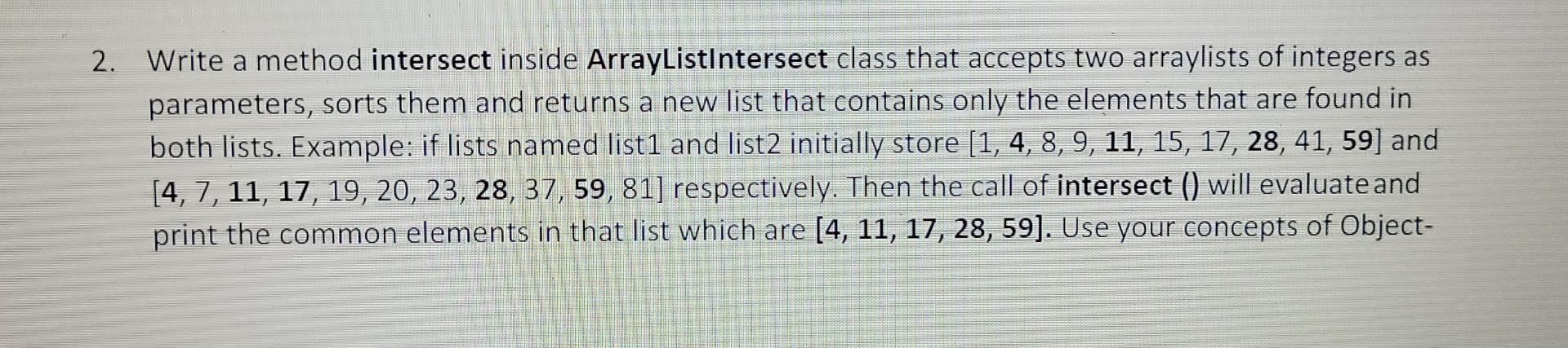 Solved 2 Write A Method Intersect Inside Arraylistintersect 6118