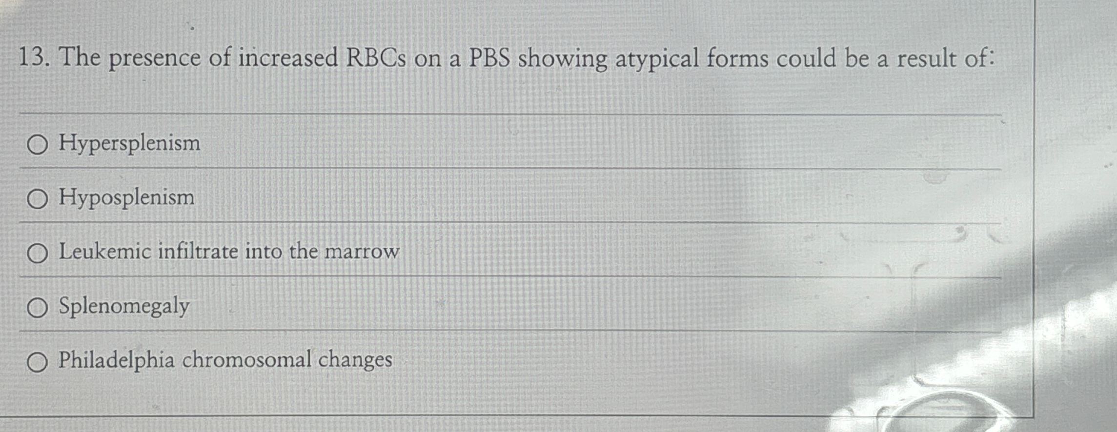 Solved The presence of increased RBCs on a PBS showing | Chegg.com